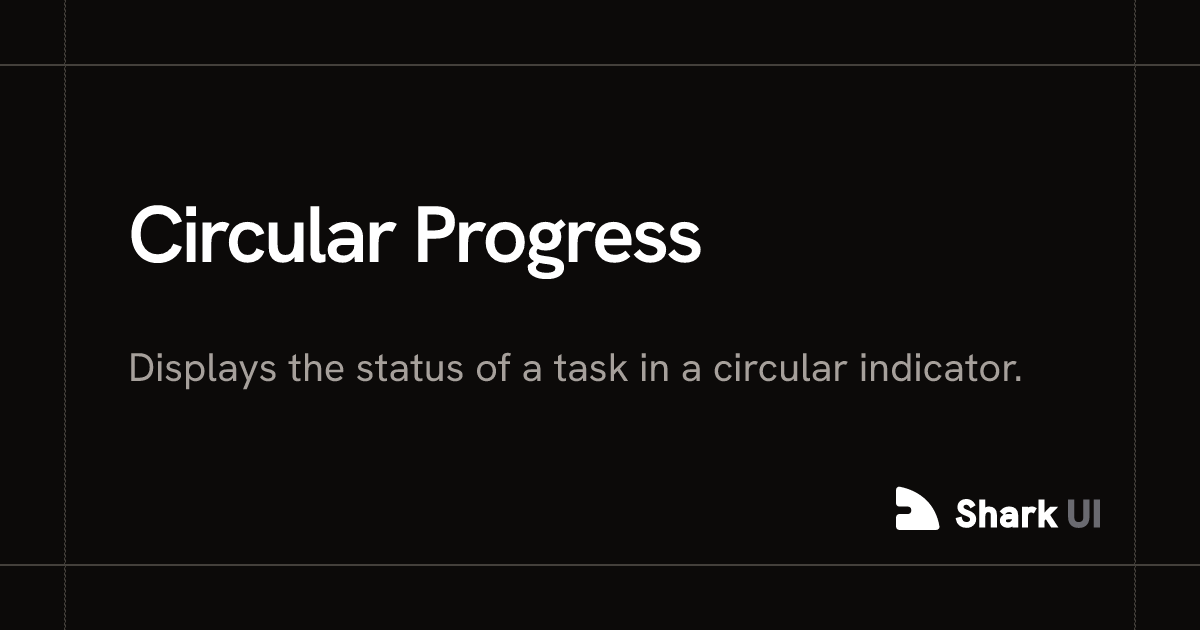 Circular Progress | Shark UI